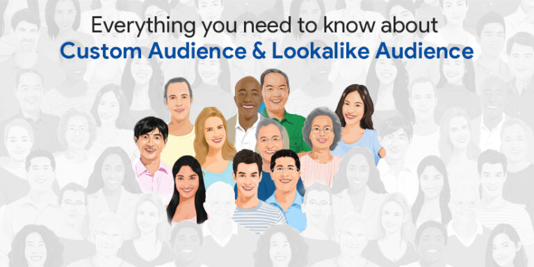 Everything you need to know about Custom Audience & Lookalike Audience ...